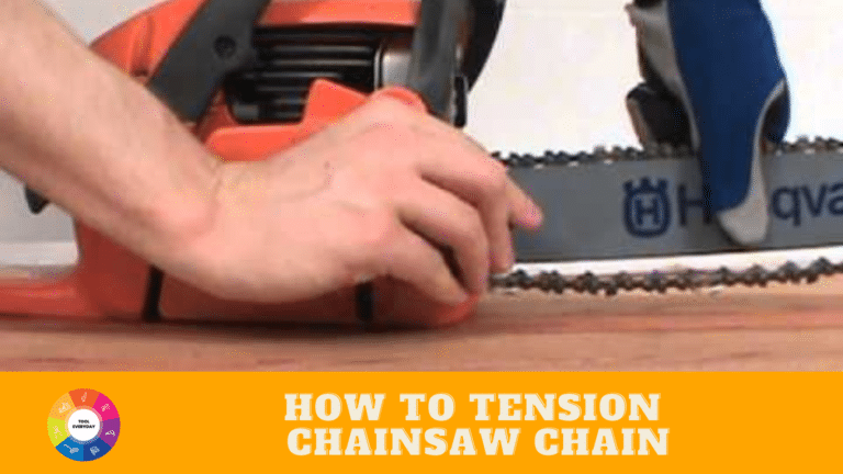 How To Tension Chainsaw Chain (A Step-by-Step Guide) - Tool Everyday